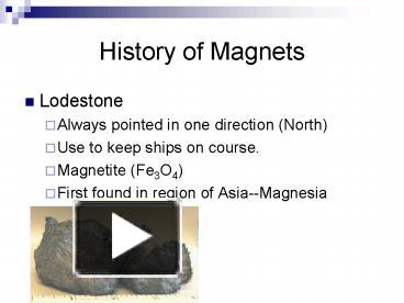 History of Magnets presentation | free to view