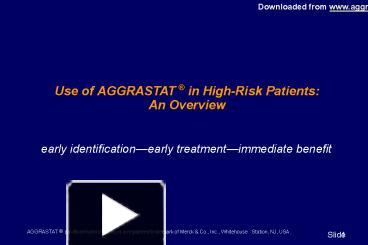 Aggrastat slide set presentation | free to view