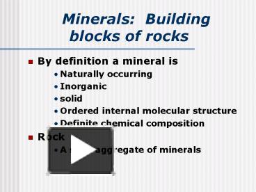 Minerals: Building blocks of rocks presentation | free to view