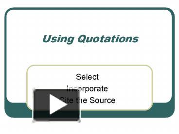 PPT – Using Quotations PowerPoint presentation | free to view - id ...