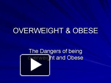 PPT – OVERWEIGHT PowerPoint presentation | free to view - id: 1b25ae-ZDc1Z