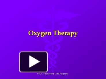 PPT – Oxygen Therapy PowerPoint presentation | free to view - id ...