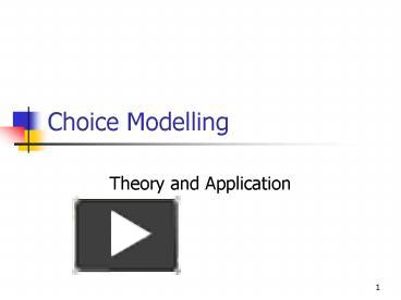 Choice Modelling presentation | free to view