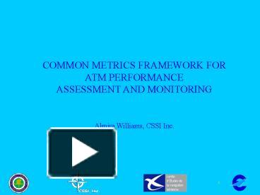 COMMON METRICS FRAMEWORK FOR ATM PERFORMANCE ASSESSMENT AND MONITORING ...