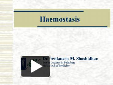 Haemostasis presentation | free to view