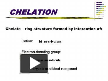 CHELATION presentation | free to view