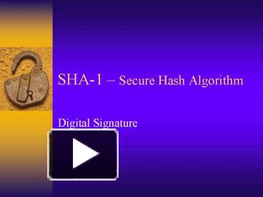 PPT – SHA1 Secure Hash Algorithm PowerPoint presentation | free to view ...