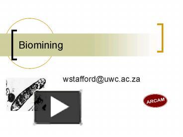 Biomining presentation | free to view