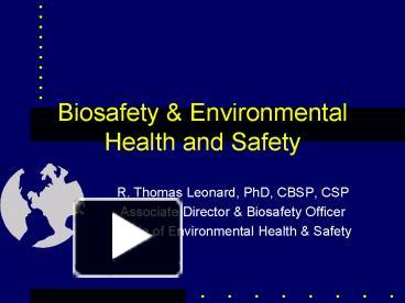 PPT – Biosafety PowerPoint presentation | free to view - id: 1b3694-ZDc1Z