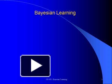 PPT – Bayesian Learning PowerPoint presentation | free to view - id ...