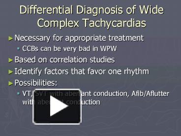 Differential Diagnosis of Wide Complex Tachycardias presentation | free ...