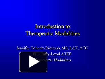 Introduction to Therapeutic Modalities presentation | free to view