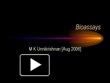 Bioassays presentation | free to view