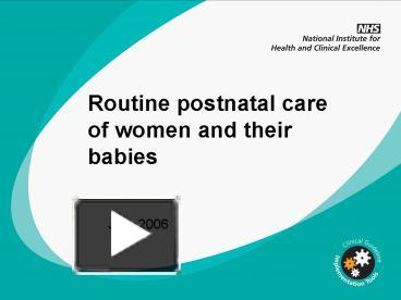 Routine postnatal care of women and their babies presentation | free to ...