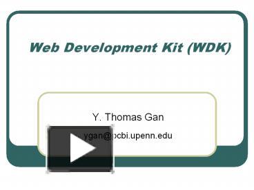 PPT – Web%20Development%20Kit%20(WDK) PowerPoint presentation | free to ...