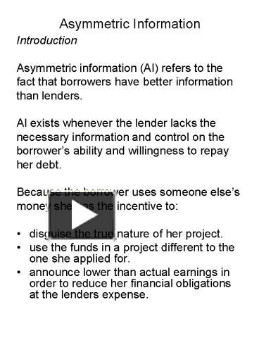 Asymmetric Information presentation | free to view