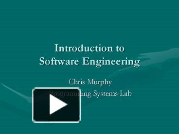 Introduction to Software Engineering presentation | free to view