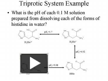 PPT – Triprotic System Example PowerPoint presentation | free to view ...