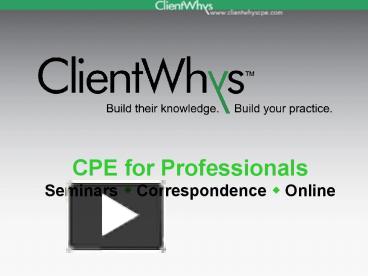 PPT – CPE for Professionals Seminars Correspondence Online PowerPoint ...