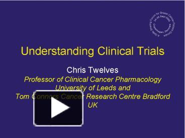 Understanding Clinical Trials presentation | free to view