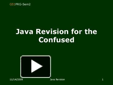 Java Revision for the Confused presentation | free to view