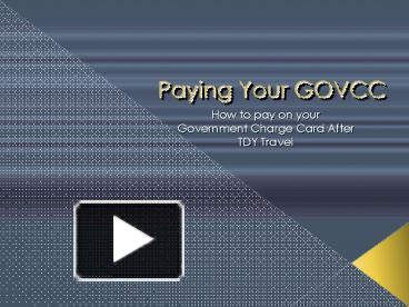 Paying Your GOVCC In DTS presentation | free to view