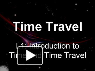 Time Travel presentation | free to view
