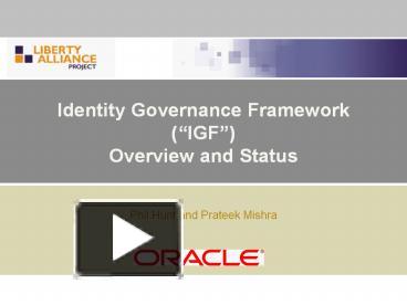 Identity Governance Framework IGF Overview and Status presentation ...