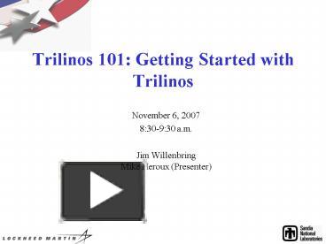 PPT – Trilinos 101: Getting Started with Trilinos PowerPoint ...