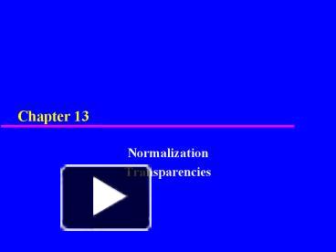 PPT – Normalization PowerPoint presentation | free to view - id: 1b77dd ...