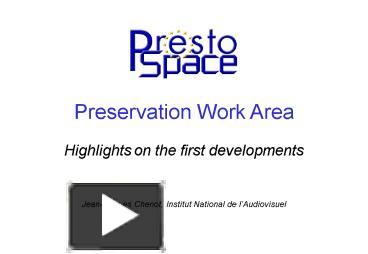 Preservation Work Area presentation | free to view