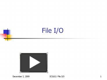 PPT – File IO PowerPoint presentation | free to view - id: 1b7a02-YTZlZ