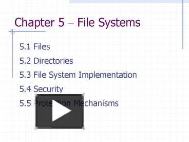 PPT – Chapter 5 File Systems PowerPoint presentation | free to view ...