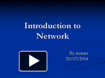 PPT – Introduction to Network PowerPoint presentation | free to view ...