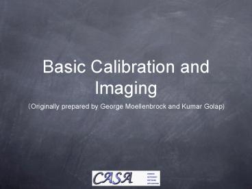 Basic Calibration and Imaging presentation | free to view