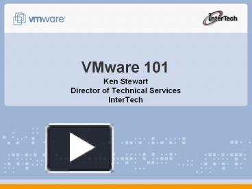 PPT – VMware 101 PowerPoint presentation | free to view - id: 1b8038-ZDc1Z