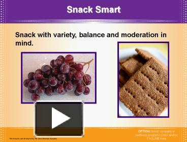 PPT – Snack Smart PowerPoint presentation | free to view - id: 1b819d-ZDc1Z