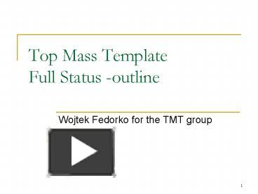 Top Mass Template Full Status outline presentation | free to view