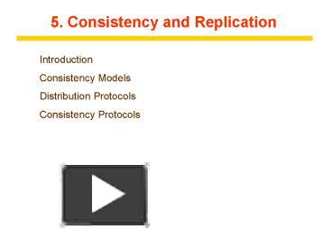 PPT – 5' Consistency and Replication PowerPoint presentation | free to ...