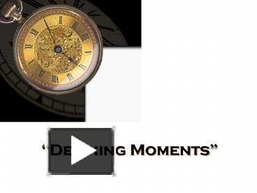 PPT – Defining Moments PowerPoint presentation | free to view - id ...