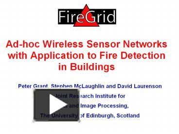 PPT – Ad-hoc Wireless Sensor Networks with Application to Fire ...