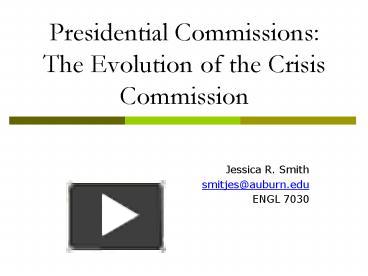PPT – Presidential Commissions: The Evolution of the Crisis Commission ...