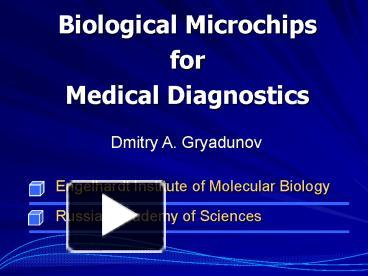 Biological Microchips for Medical Diagnostics presentation | free to view