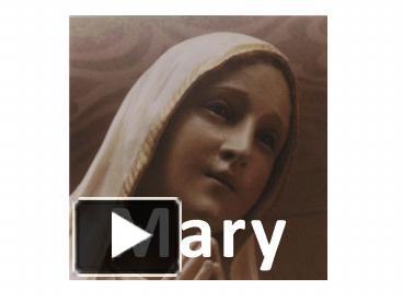 Mary presentation | free to view