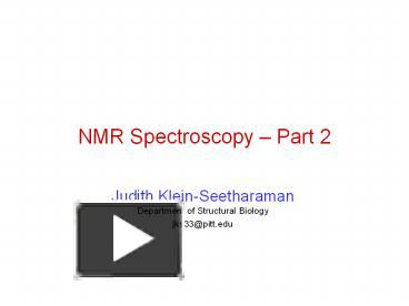 PPT – NMR Spectroscopy PowerPoint presentation | free to download - id ...