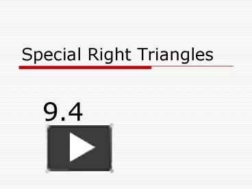 PPT – Special Right Triangles PowerPoint presentation | free to view ...