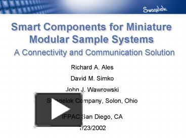 PPT – Smart Components for Miniature Modular Sample Systems A ...