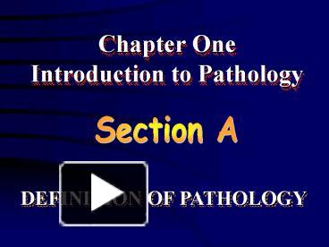 Chapter One Introduction to Pathology presentation | free to view