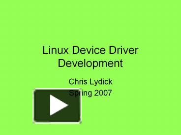 Linux Device Driver Development presentation | free to view