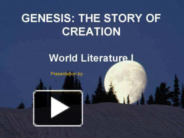 GENESIS: THE STORY OF CREATION presentation | free to view